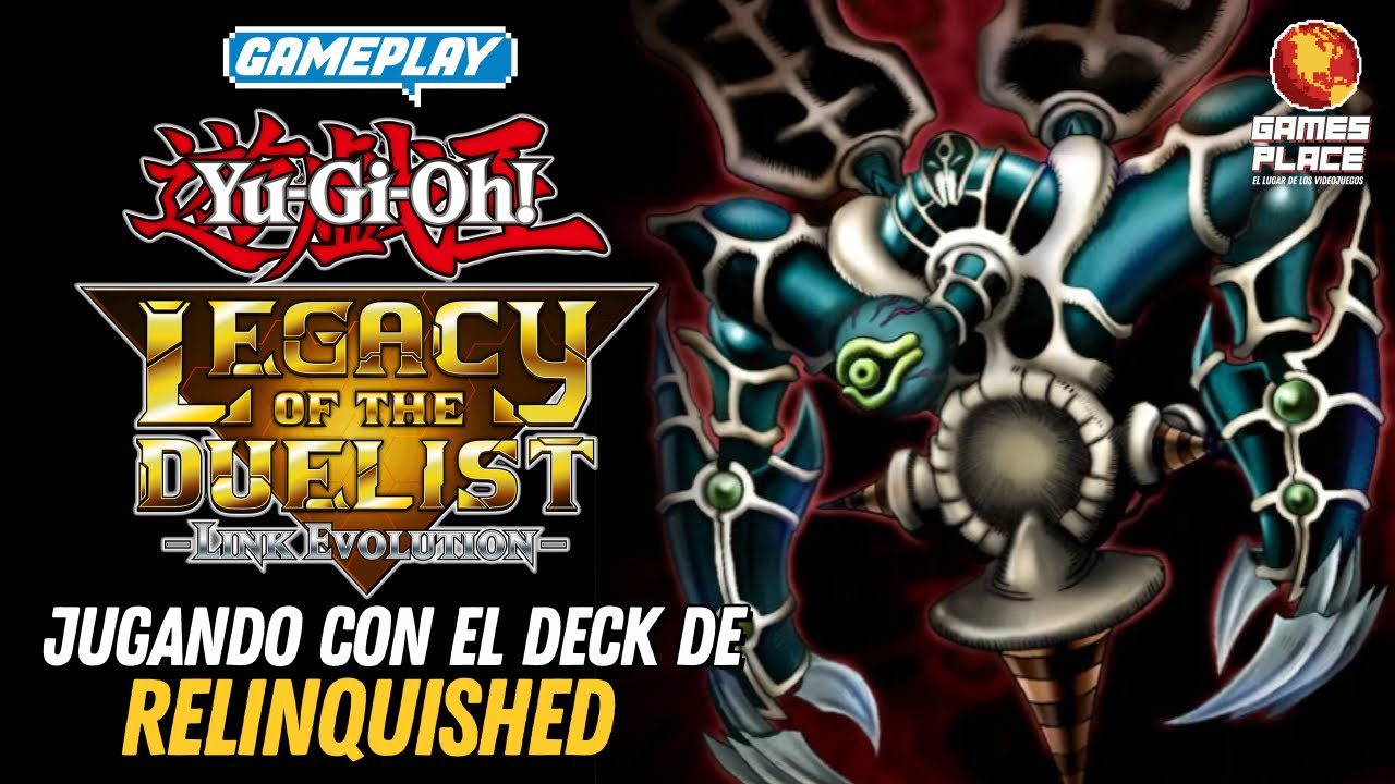 Deck de Relinquished en YU-GI-OH! LEGACY OF THE DUELIST: LINK EVOLUTION ...