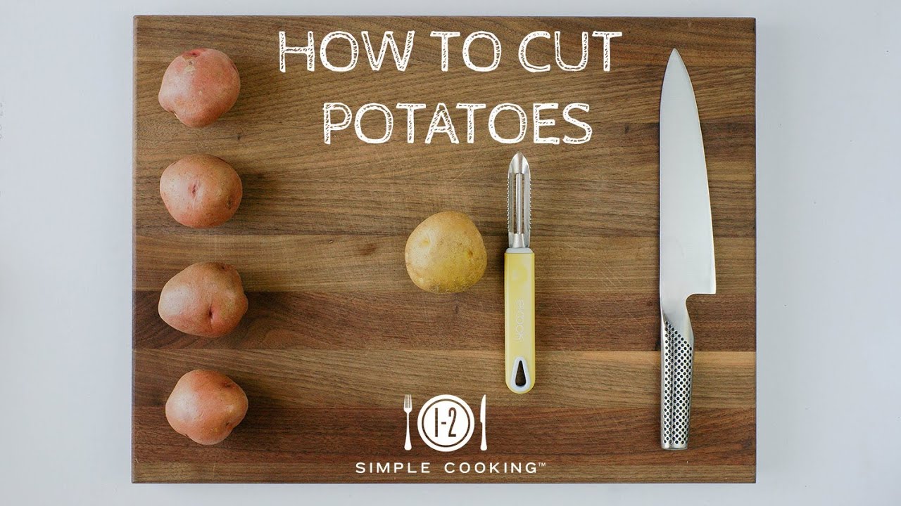 How To Cut Potatoes 1 2 Simple Cooking YouTube How To Cut Potatoes 1 2 Simple Cooking YouTube
