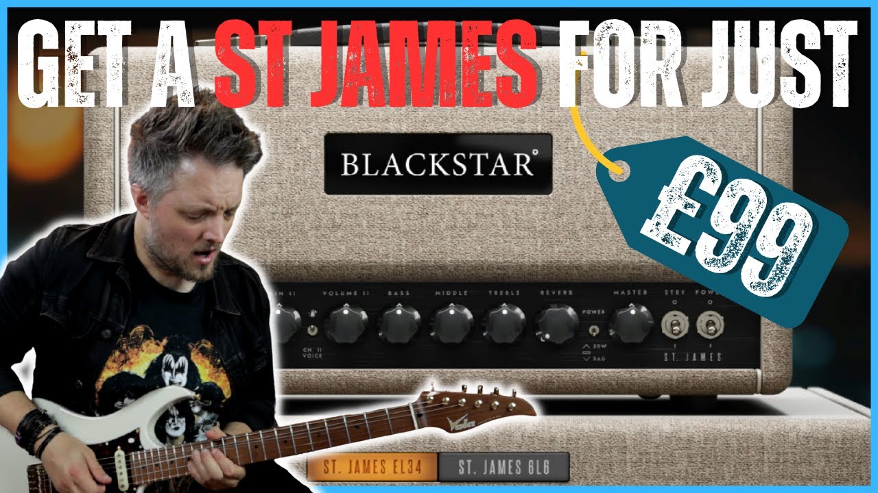 A Pair of St James Amps for UNDER £100 - Blackstar St James Plugin - YouTube