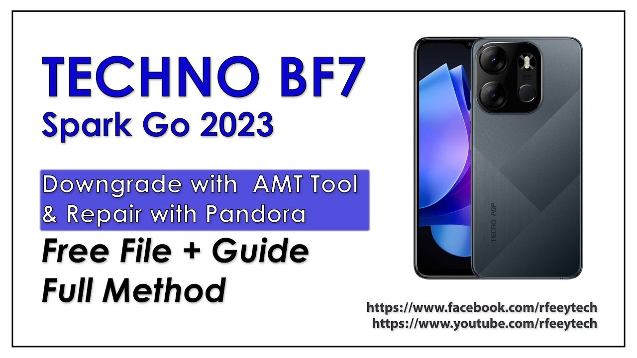 Techno Spark Go BF7 Safely Downgrade with AMT Tool | Repair Security with Pandora | March 2024 ...