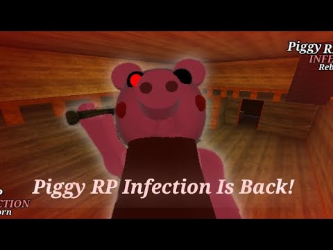 Piggy RP infection Is Back!? -Piggy RP infection Reborn - YouTube