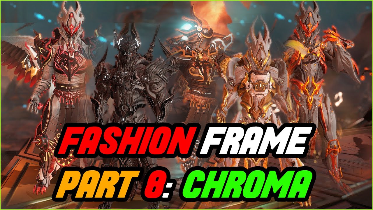 CHROMA Fashion Frame | THE DRAGON | Warframe Part 8 Fashion Showcase ...