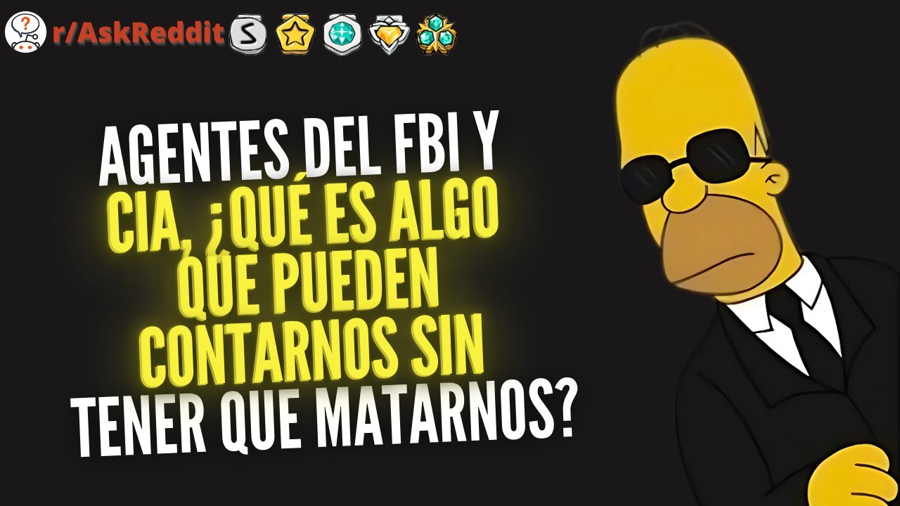 Agentes del FBI y CIA, ¿qué es algo que pueden contarnos sin tener que ...