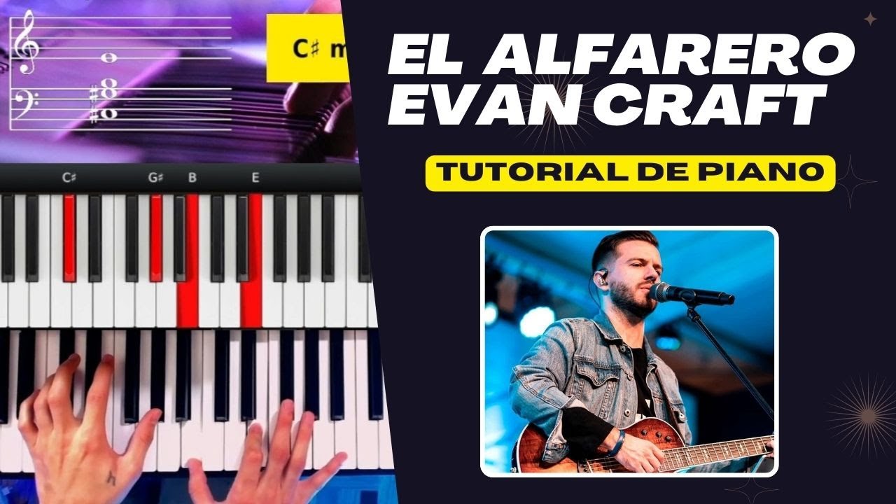 EL ALFARERO - EVAN CRAFT | PRINCIPIANTE Y AVANZADO | TUTORIAL DE #PIANO 🎹🎶 | #Clases por zoom 🧑 ...
