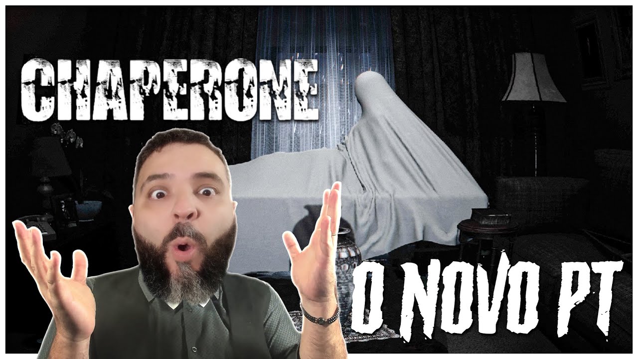 Chaperone - O Novo Jogo PT de Terror #4K #UHD #RTX3090 - YouTube