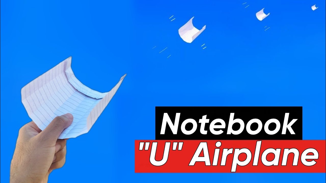 Notebook Fly "U" Shape PAPER AIRPLANE! Flying Paper Airplane - YouTube