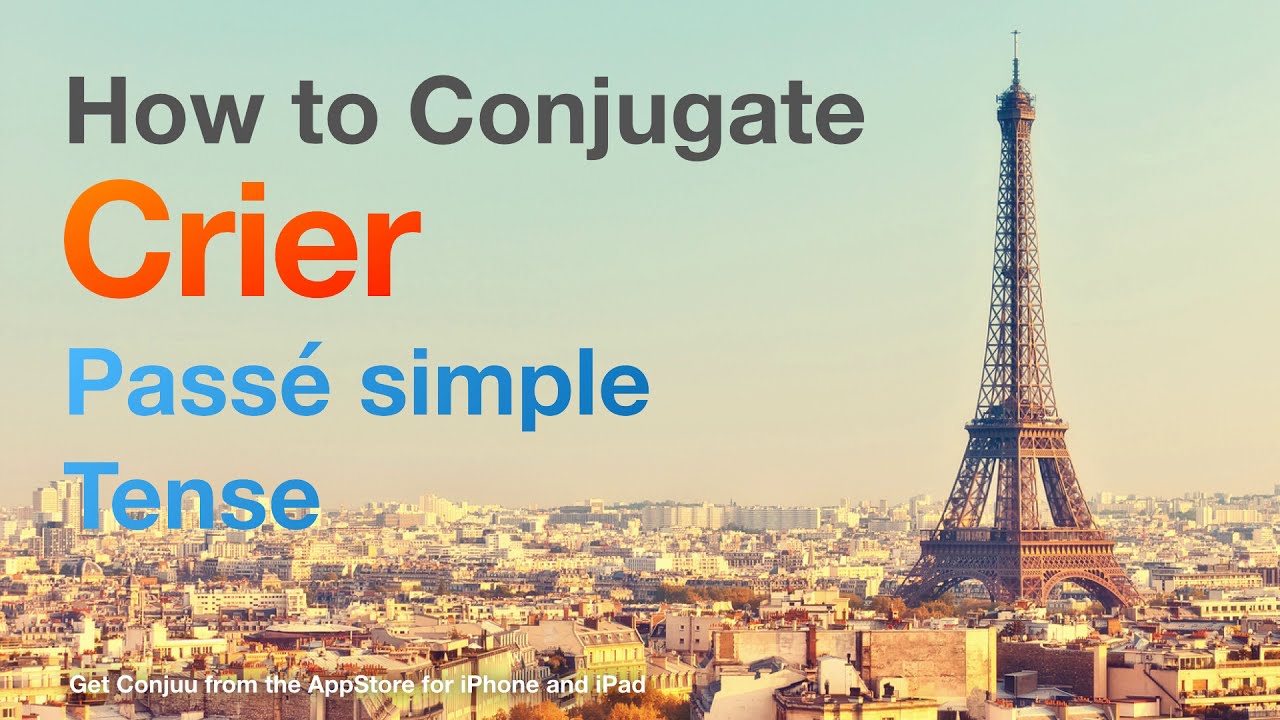 How to conjugate Crier (to shout ) in Passé simple tense. - YouTube