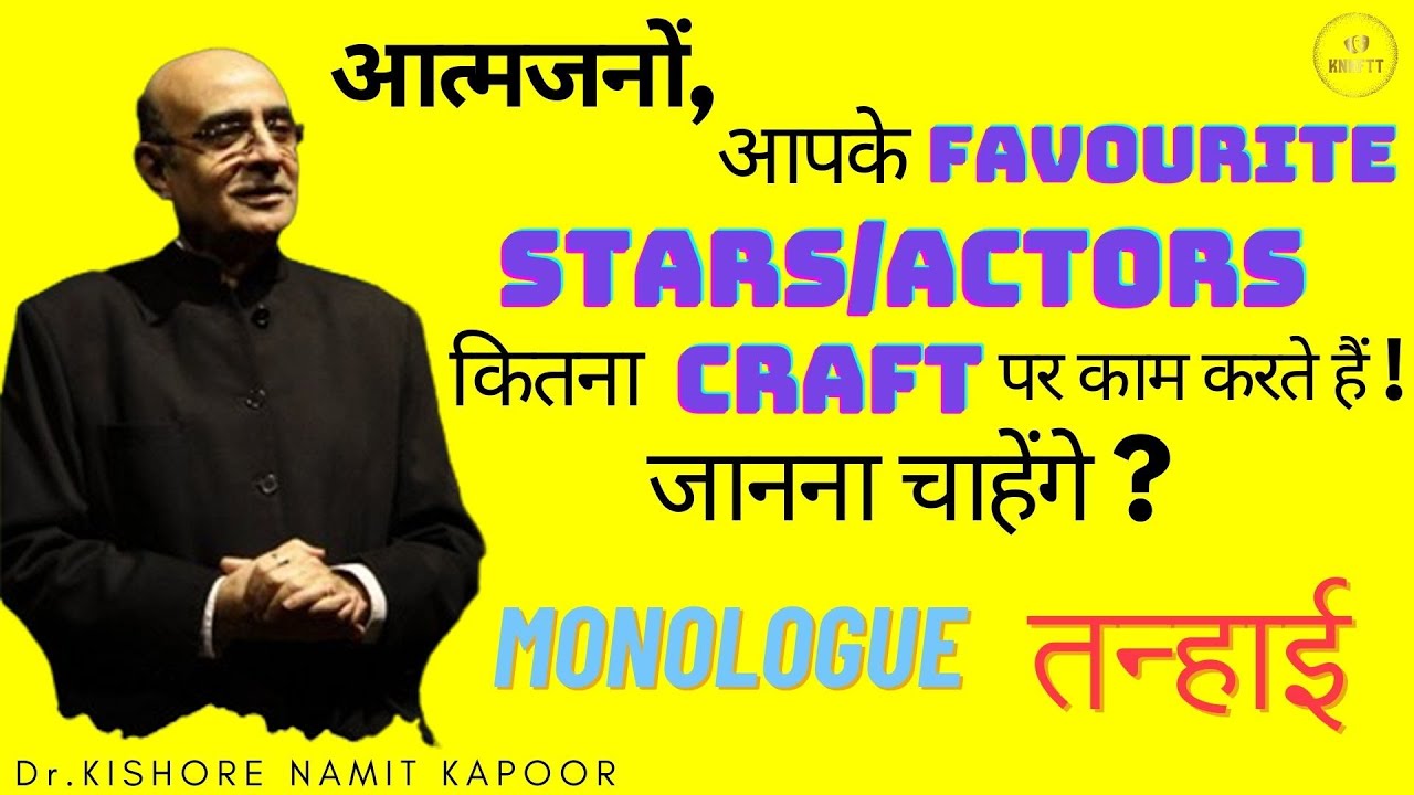 ACTORS as you know - Acting is understanding. Be a thinking ,emotive ...