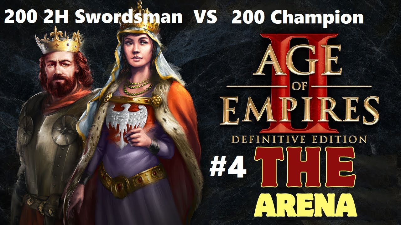 200 2H Swordman VS 200 Champion - AOE 2: Definitive Edition - The Arena ...