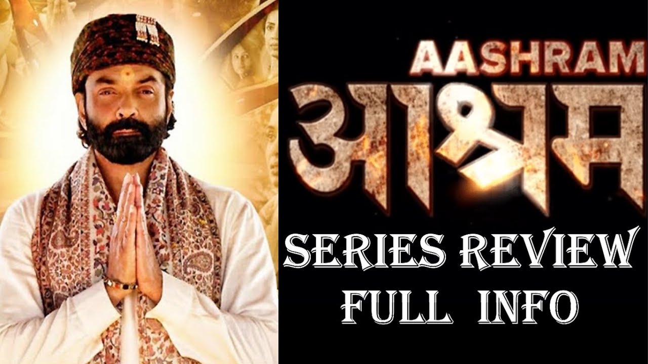 Aashram Review | Ashram Web Series Review | Bobby Deol | Prakash Jha ...