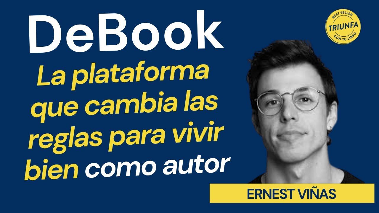 Debook la nueva forma de vivir (bien) como autor. Entrevista a Ernest Viñas. - YouTube