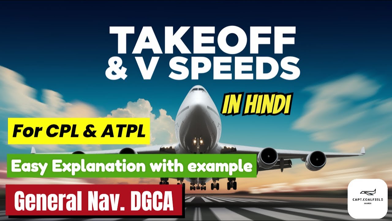 TAKE-OFF & V-SPEEDS Explained | General Navigation | DGCA CPL/ATP I in Hindi #dgca #pilot # ...