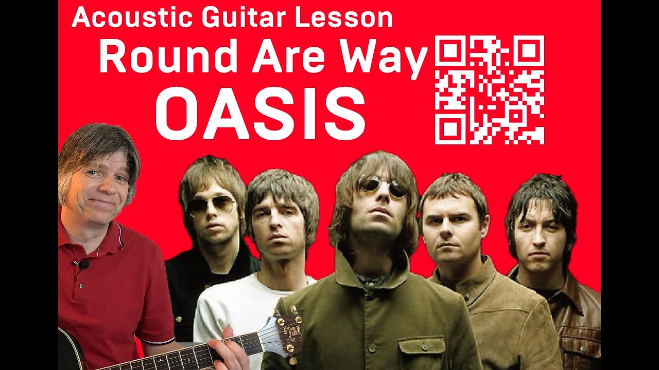 Learn Round Are Way by Oasis Guitar Tutorial Lesson Our Way - YouTube