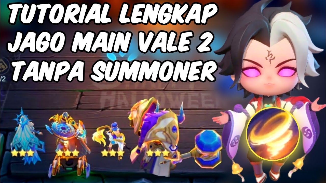 TUTORIAL JAGO MAIN VALE SKILL 2 TANPA SUMMONER DI AWAL !! BERTABUR HERO ...