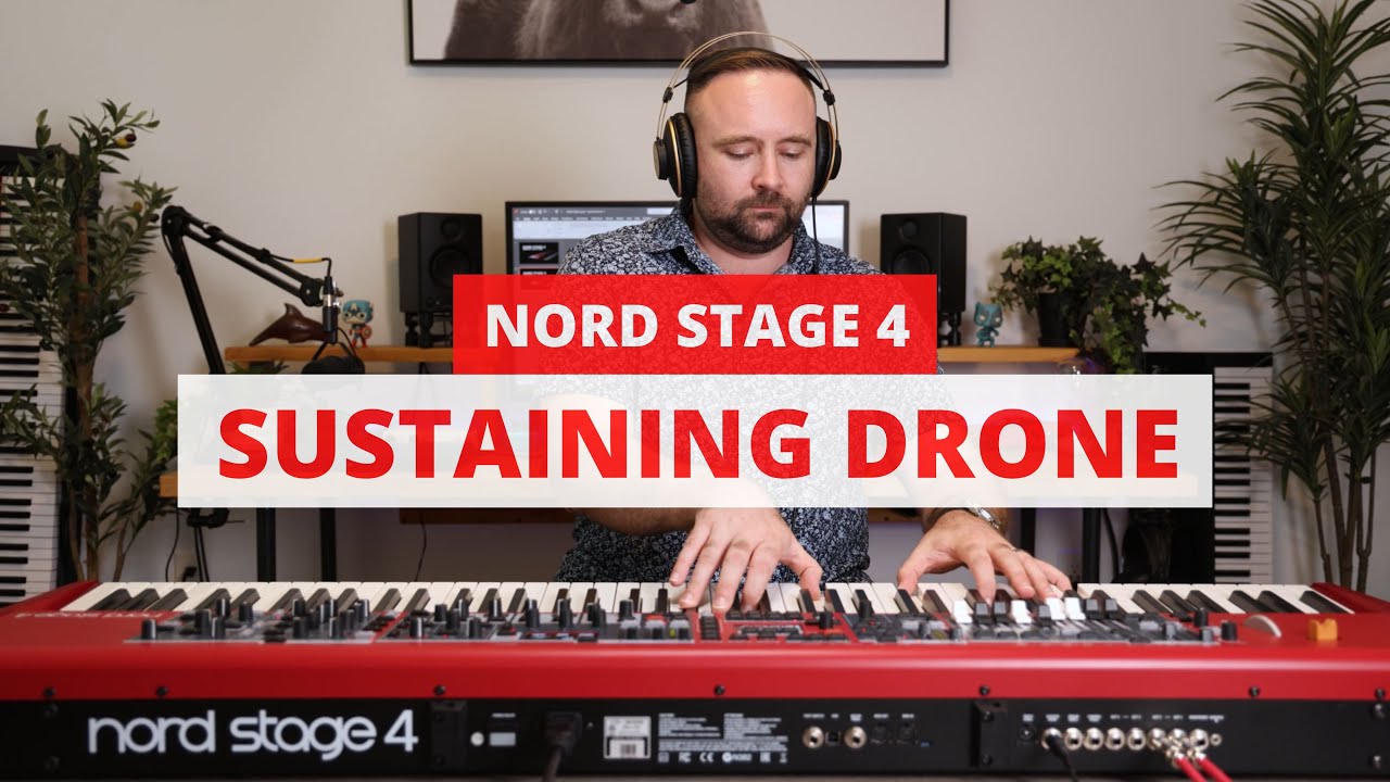 Nord Stage 4 - Building a Sustaining Drone Pad and Piano Layered Sound ...