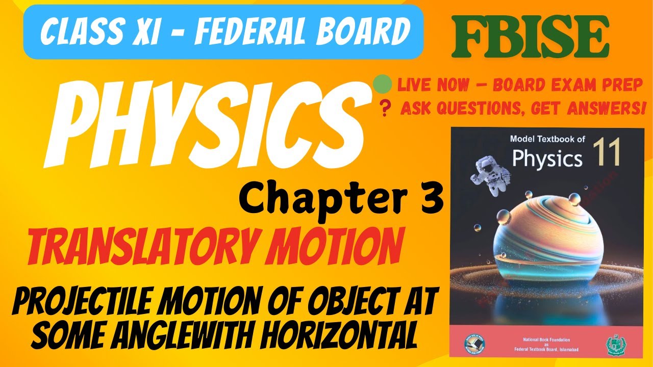 LIVE | Physics Class 11 | Chapter 3: Translatory Motion | Projectile at ...