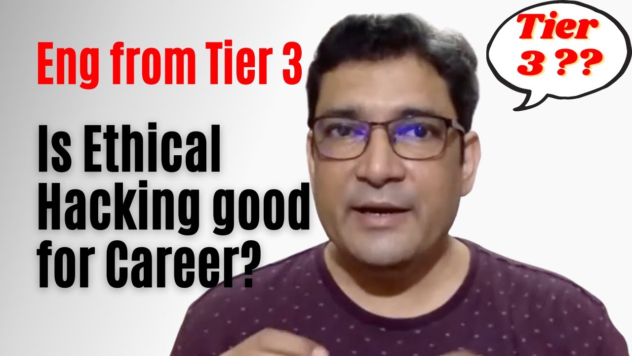Is Ethical Hacking Good for Software Engineer from Tier 3 College ...