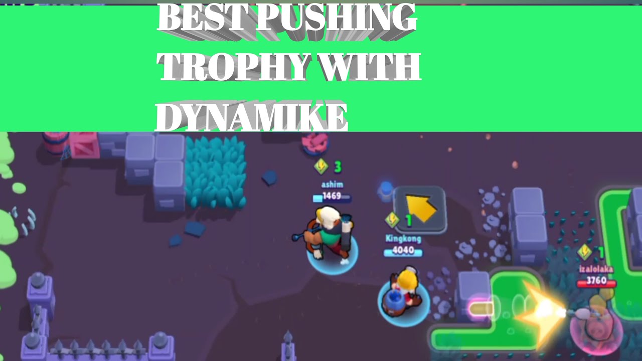 Best Trophy Pushing With Dynamike!BrawlStar Gamepaly! - YouTube