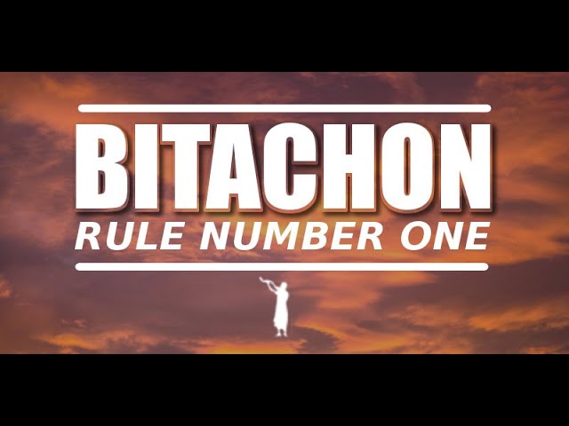 BITACHON RULE NUMBER ONE (bitachon #5)