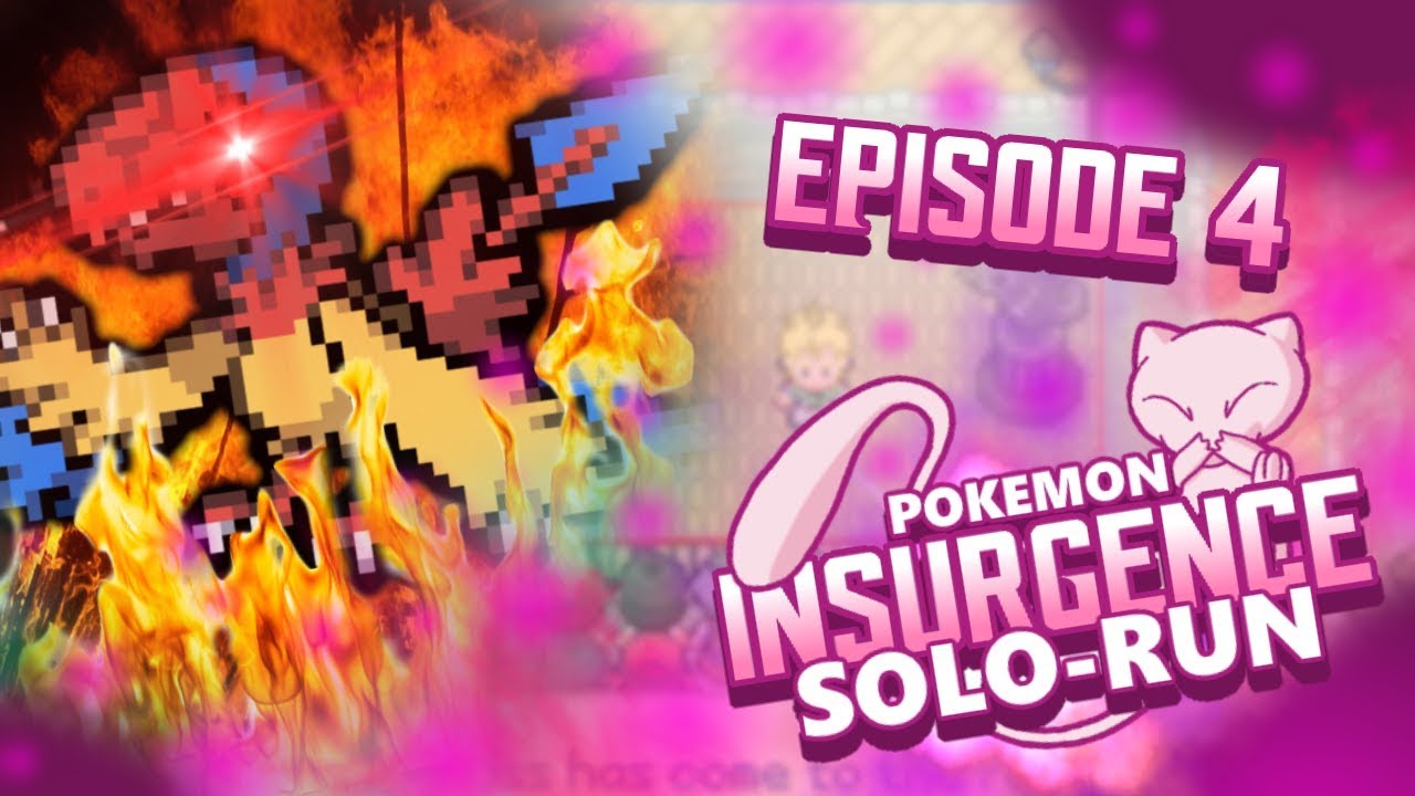 MY ARCH NEMESIS!!! | Pokemon Insurgence Solo-Run #4 - YouTube