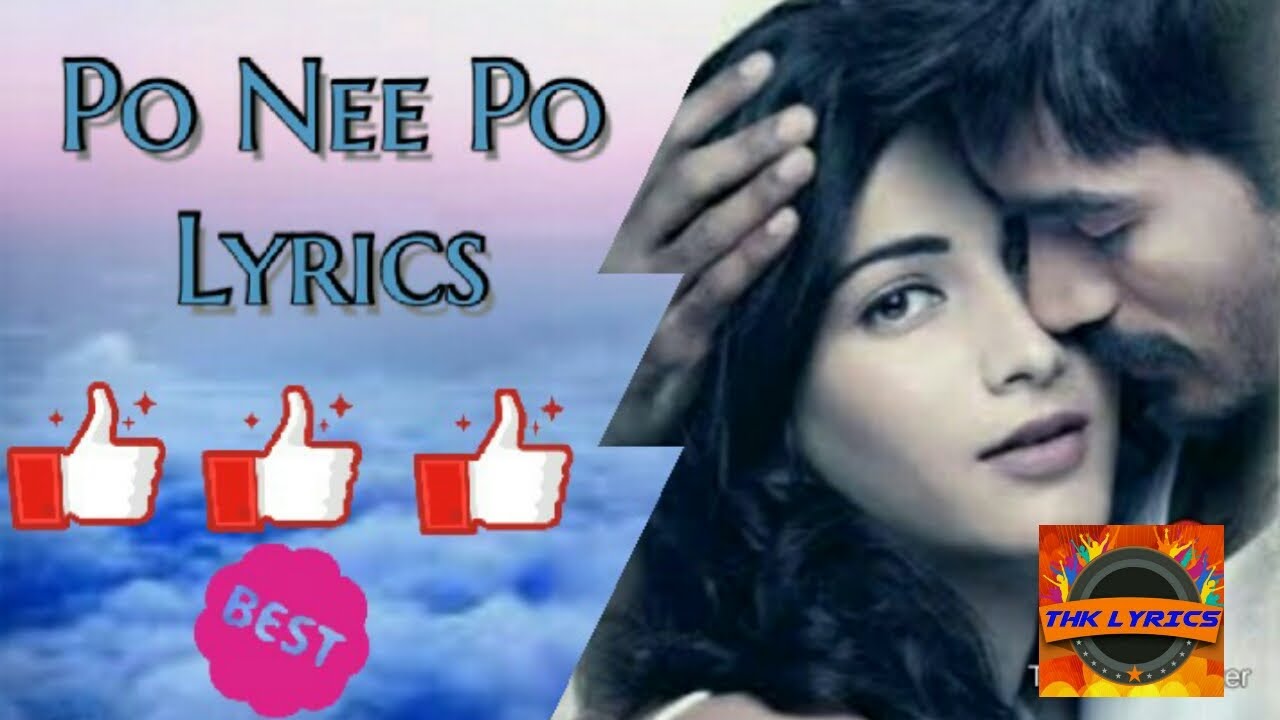 Po Nee Po - 3 Moonu )) Po Nee Po Lyrics : THK Lyrics - YouTube