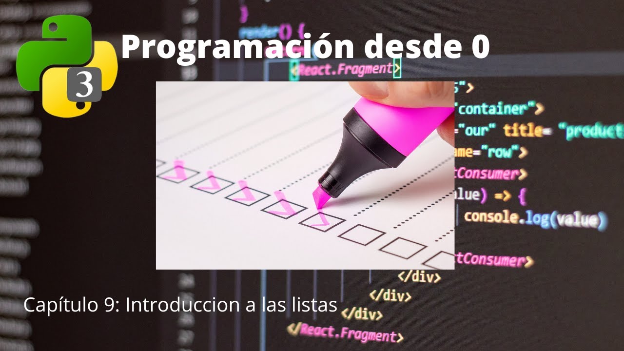 Programación desde cero capítulo 9: Introducción a las listas - YouTube