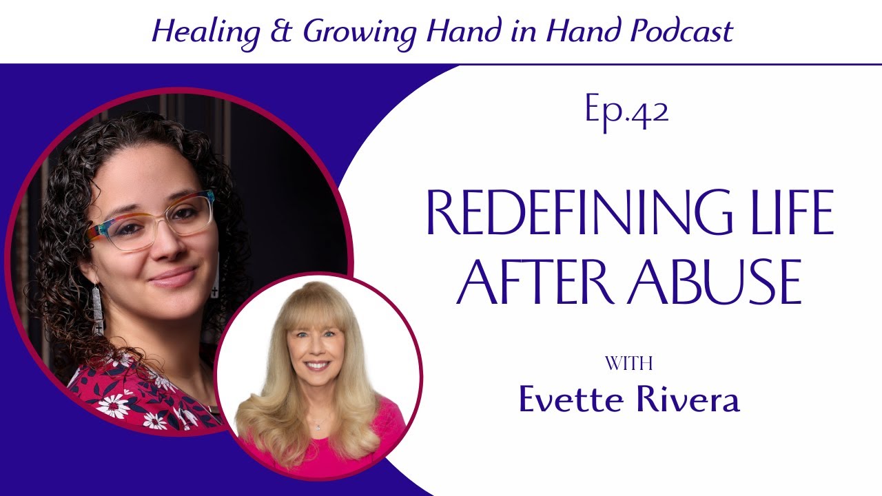 Ep42: Evette Rivera - Redefining Life After Abuse - YouTube