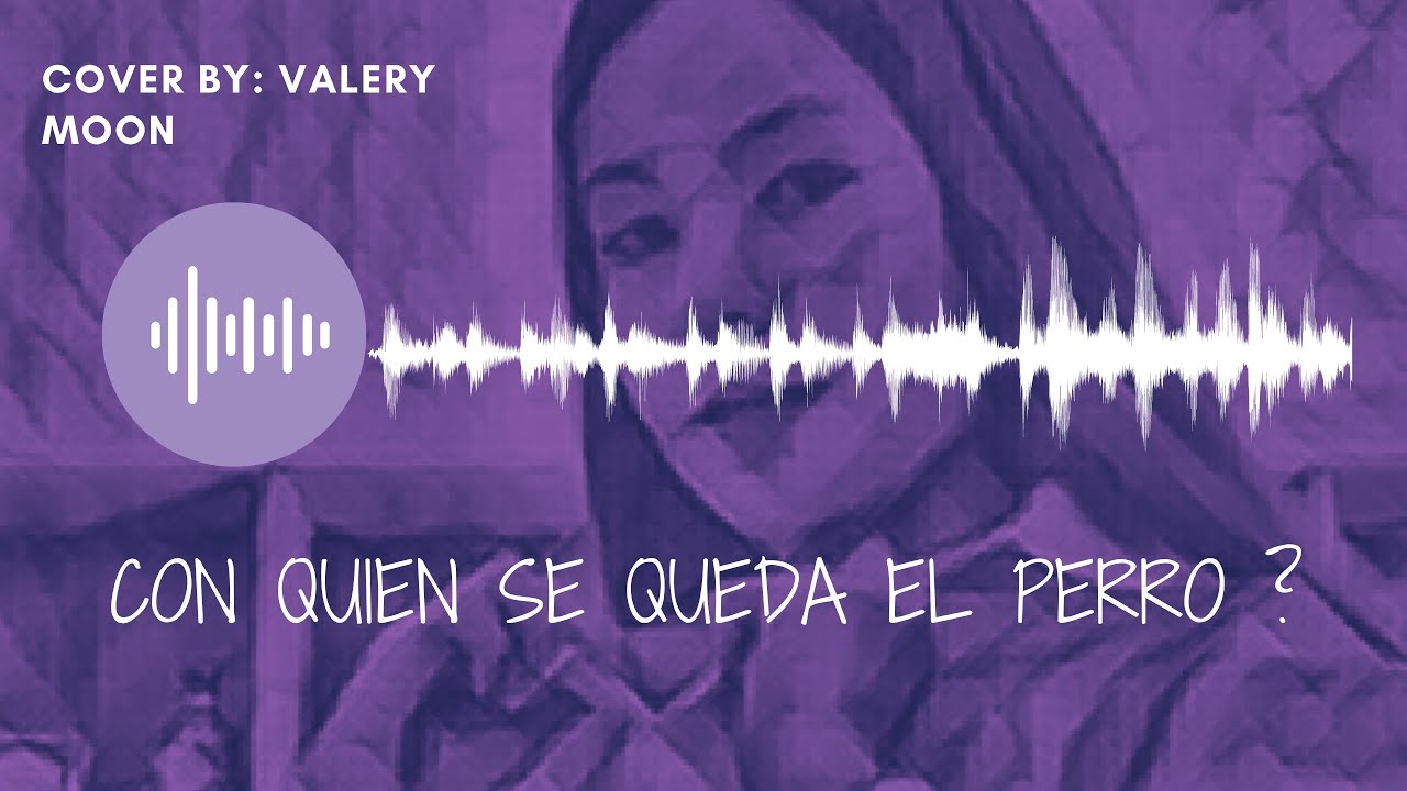 Con quien se queda el perro, Acústico Jesse y Joy //VALERY.MOON - YouTube