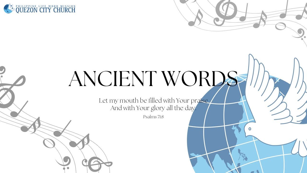 Ancient Words - Quezon City Church Choir - YouTube