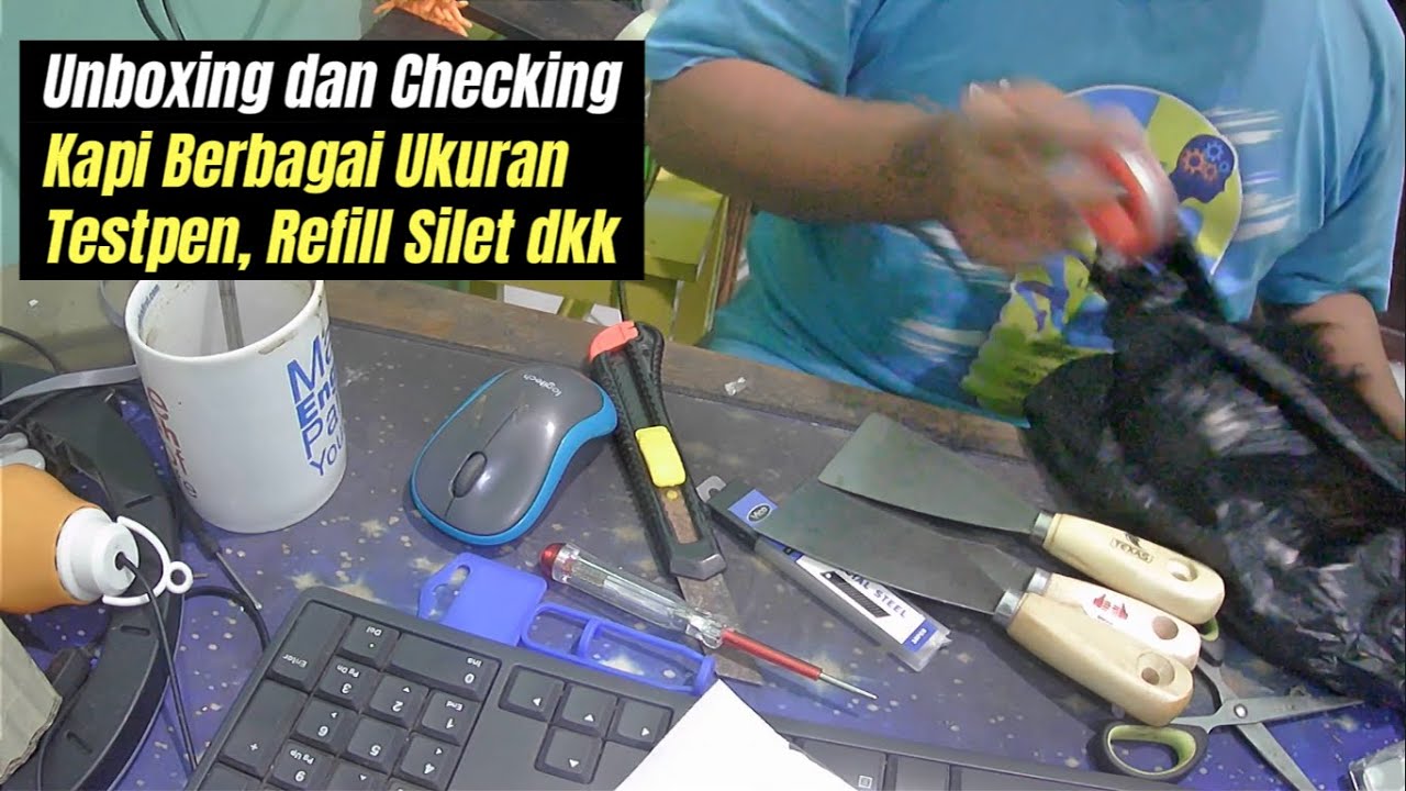 Unboxing dan Checking Kapi, Testpen dan Kebutuhan Pertukangan | Belanja ...