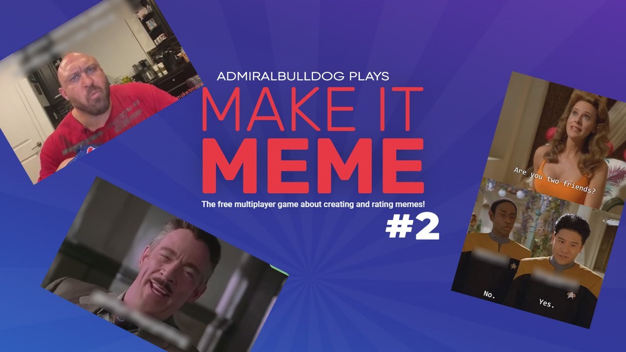No More SEA Memes! | Make It Meme #2 with Bulldog and MCs - YouTube