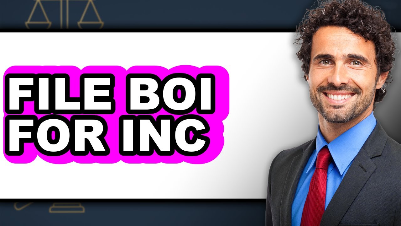 How To File BOI For Inc - Step By Step - YouTube