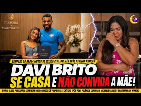 🔴DAVI BRITO SE CASA EM SEGREDO, MÃE SURTA E ZÉ FELIPE REAGE A CRÍTICAS: \