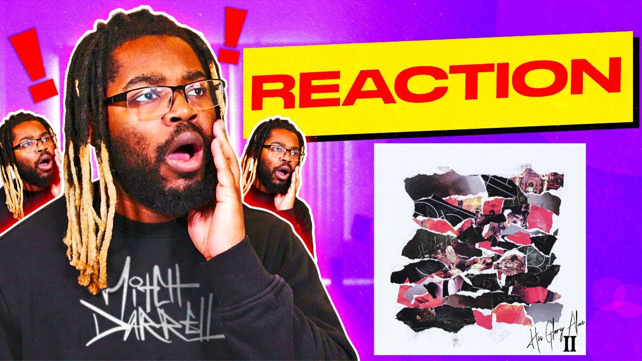 KB - HIS GLORY ALONE II (Full Album Reaction) - YouTube
