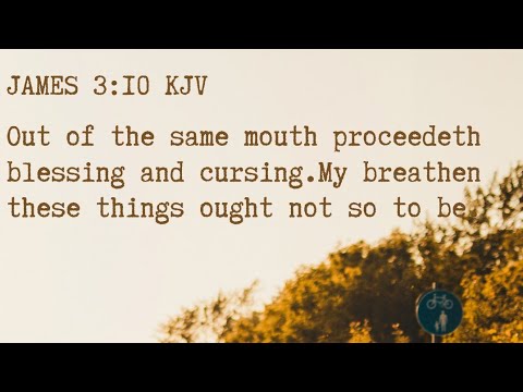 James 3:10 KJV PART 1 - YouTube