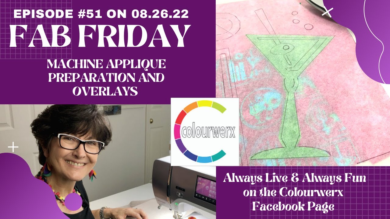 Fab Friday Episode #51 - Applique Preparation and Overlays - How & Why ...
