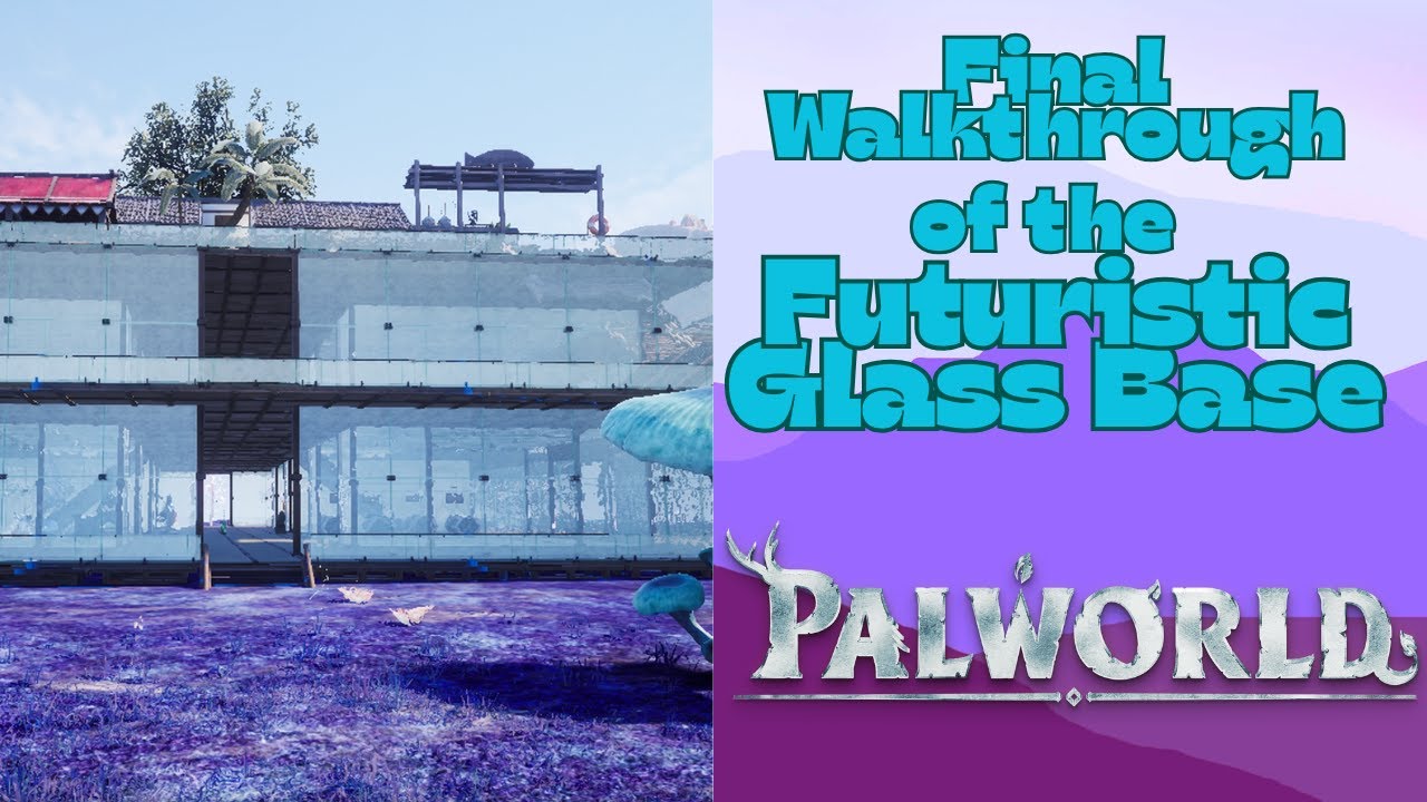 Palworld 2025 🐦‍🔥Final Walkthrough of My Futuristic Glass Base 🐦‍🔥 ...