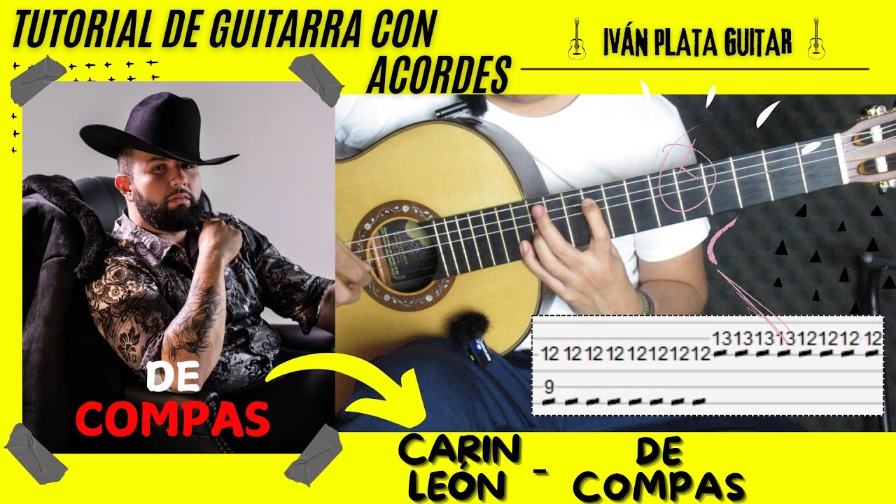 Cómo tocar De compas de Carin León | Iván Plata Guitar | Tutorial ...