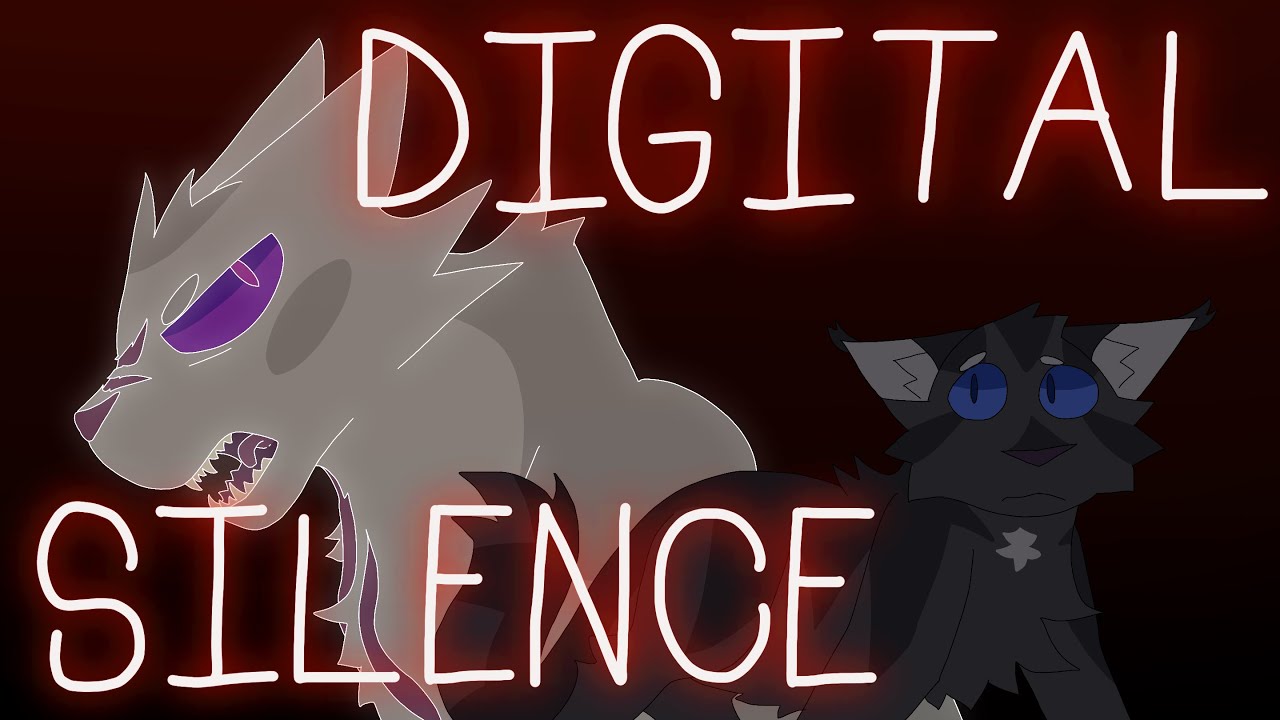 DIGITAL SILENCE // Animation Meme// Warrior Cats OCs - YouTube