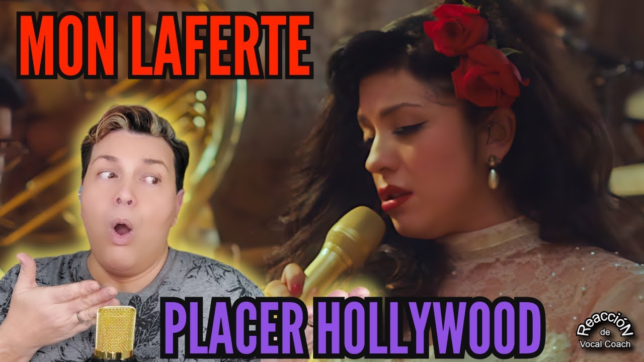 REACCION / REACTION MON LAFERTE - PLACER HOLLYWOOD * POR ADRY VACHET VOCAL COACH - YouTube