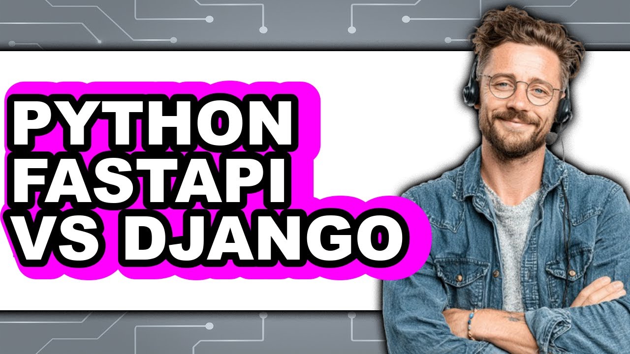 Python FastAPI vs Django - 2025 Comparison - YouTube