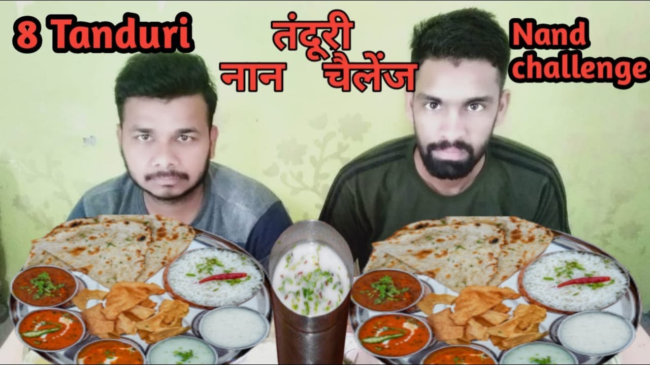 TANDOORI & BUTTER NAAD EATING CHALLENGE / FOOD CHALLENGE / FOODI UP ...