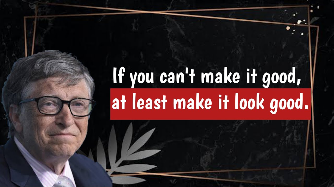 25 Quotes from Bill Gates that are worth listening to - YouTube