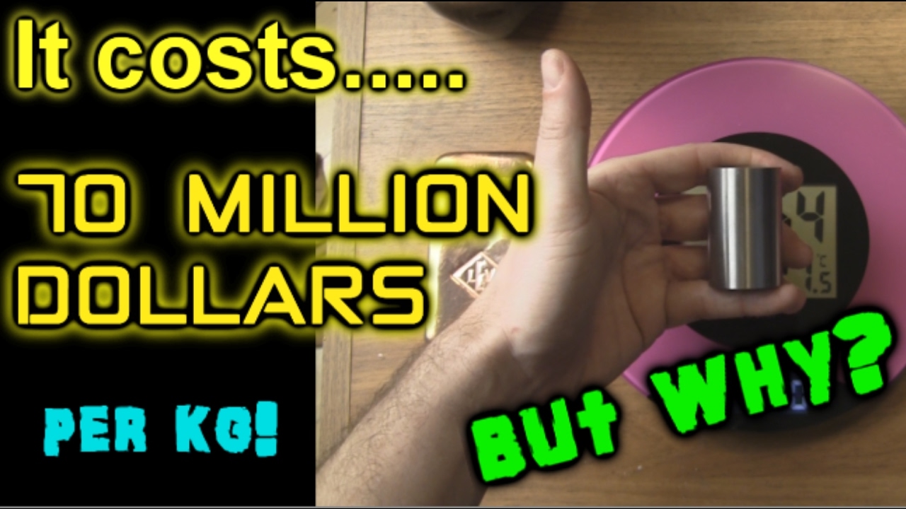 It costs 70 MILLION dollars per kg! But why? - YouTube