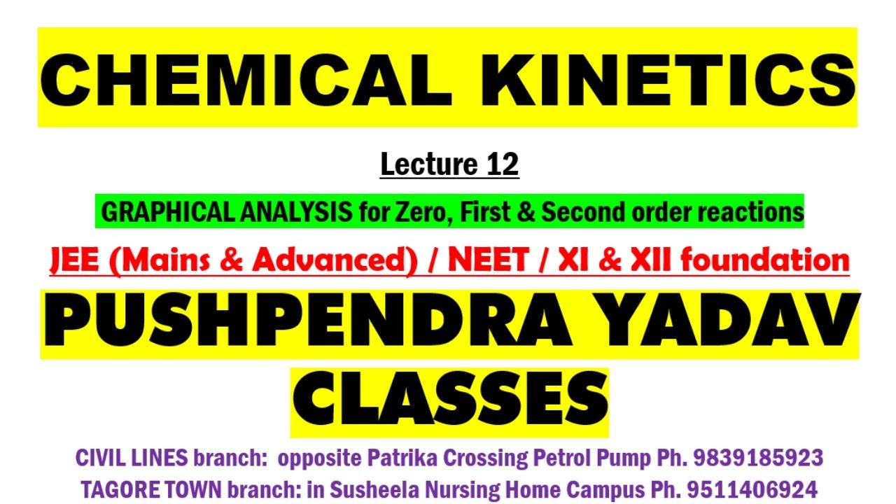 🔴 Class XII Live Classes || CHEMICAL KINETICS L-12 || JEE NEET & Boards || Pushpendra Yadav ...