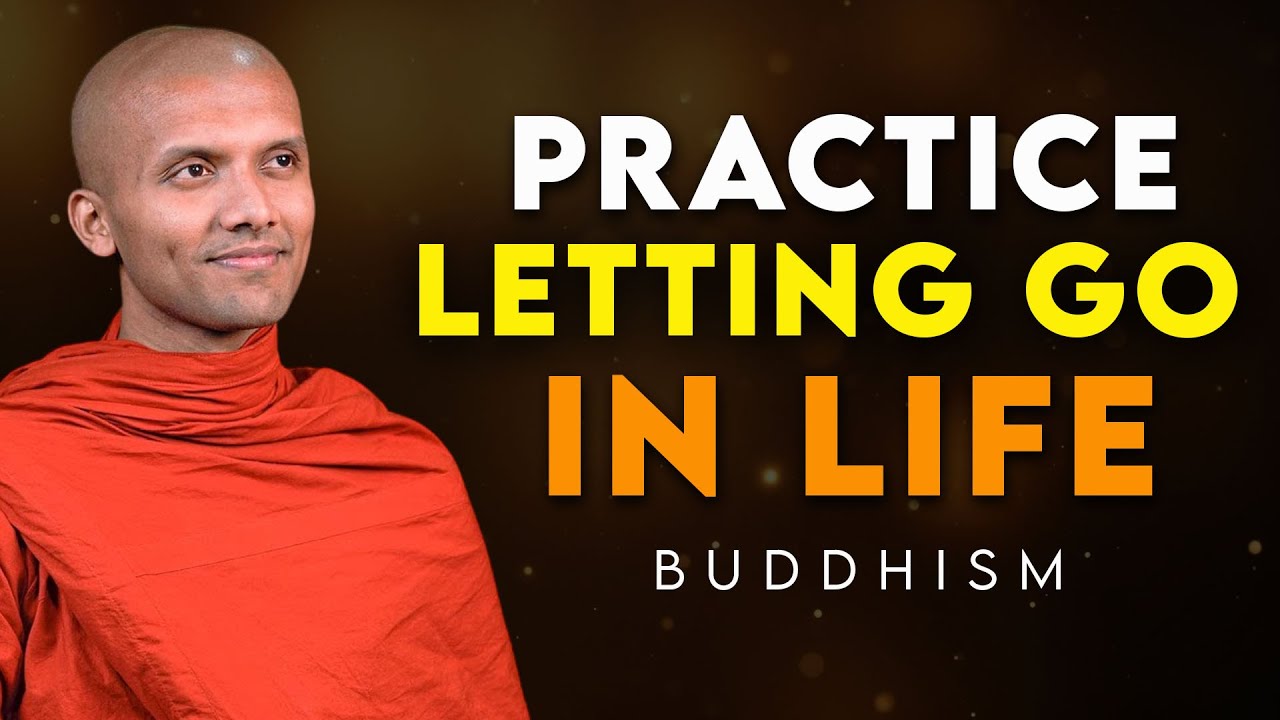 How to Practice Letting Go in Life | Buddhist Mindfulness for Inner ...