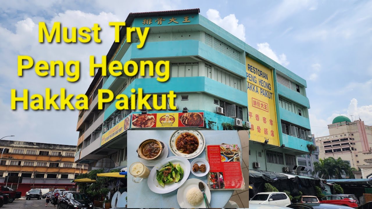 Restoran Peng Heong Hakka Paikut 平香客家排骨飯店 Pork Chop Ribs Restaurant ...