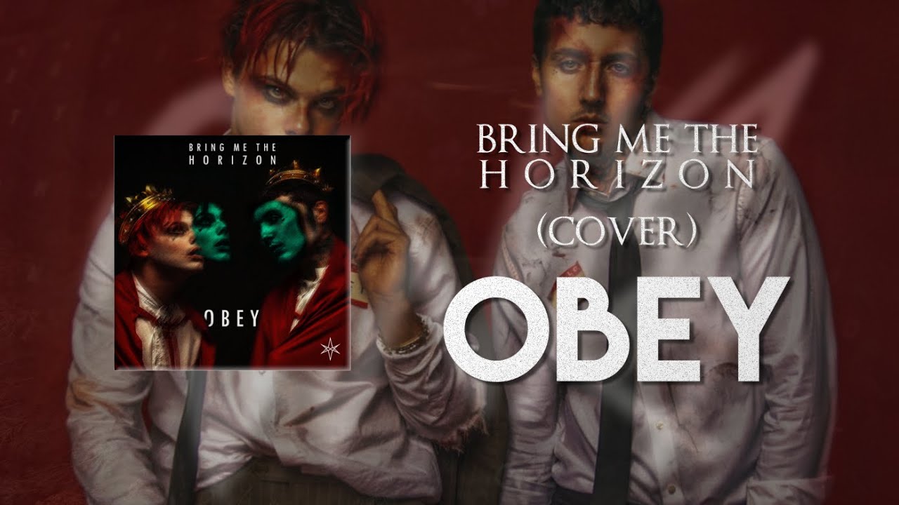 Obey - Bring Me The Horizon Ft YUNGBLUD Cover / Remix - YouTube
