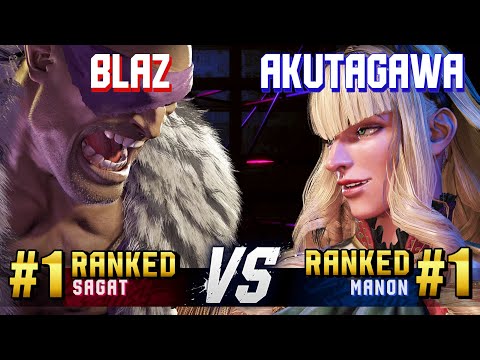 SF6 ▰ BLAZ (#1 Ranked Sagat) vs AKUTAGAWA (#1 Ranked Manon) ▰ High Level Gameplay