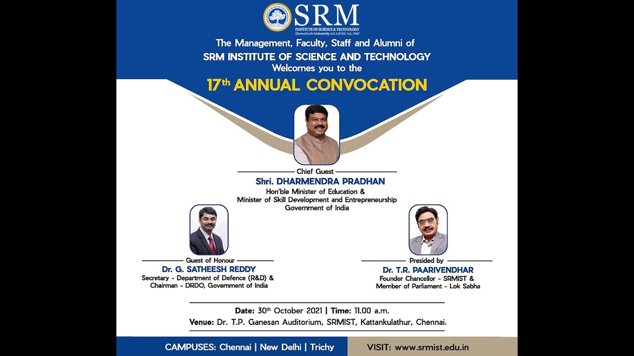 17th Annual Convocation 2021 Live streaming - SRM Institute of Science ...